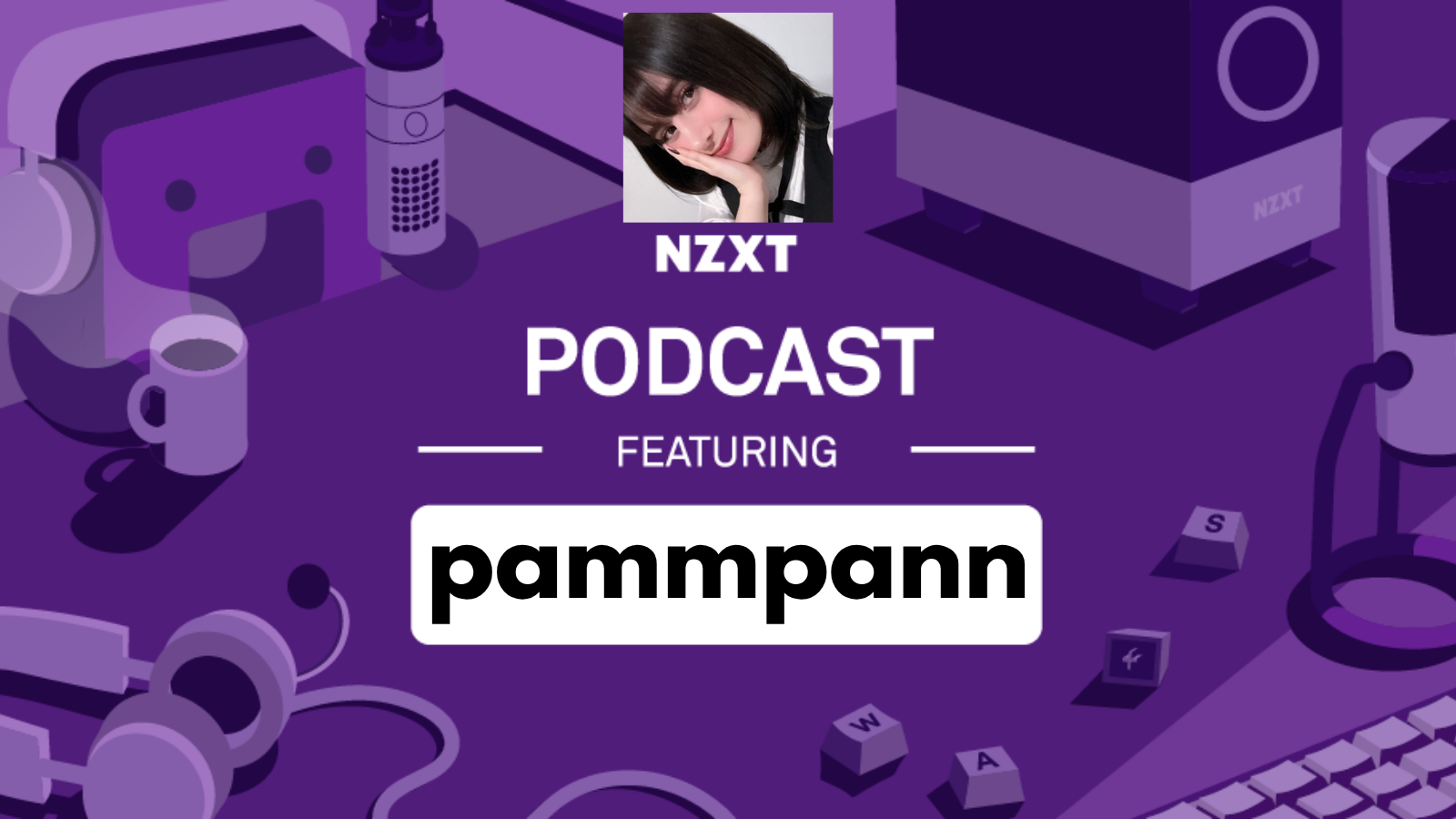 Bread, Bullets, and Breaking Boundaries (Ft. pammpann) - NZXT Podcast